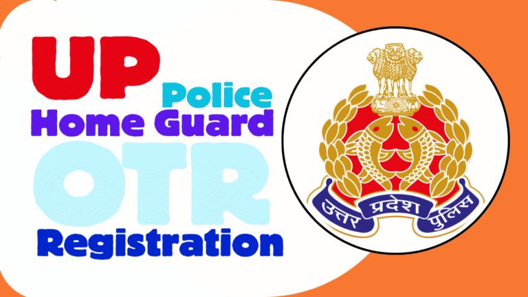 UP Police Home Guard OTR Registration 2025 – Apply Online, Vacancy ...